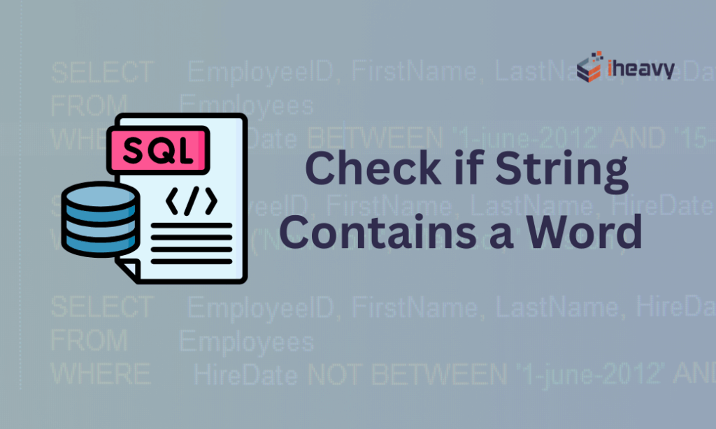 How Do I Check If a String Contains a Word in SQL Server? - iheavy - Devops + Cloud Solutions ...