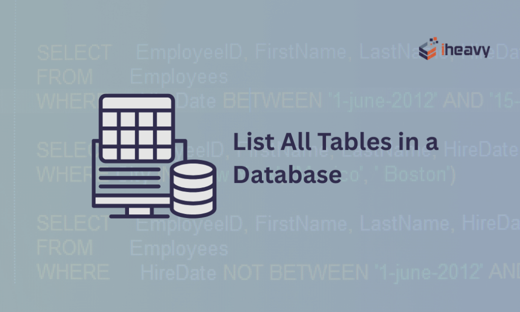 How to List All Tables in a Database - iheavy - Devops + Cloud Solutions Architect