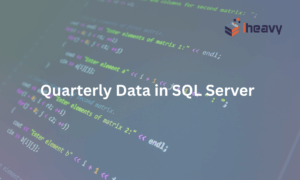 How to Get Quarterly Data in SQL Server - iheavy - Devops + Cloud Solutions Architect